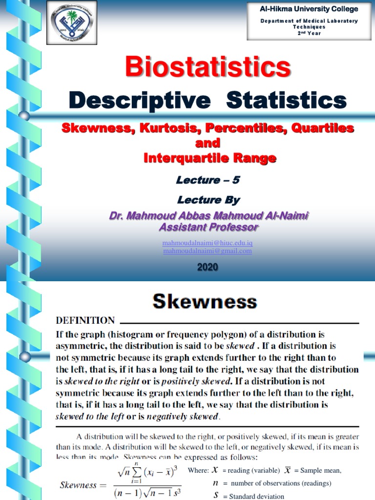 Biostatistics Lecture - 5 - Descriptive Statistics (Skewness, Kurtosis, Percentiles, Quartiles ...