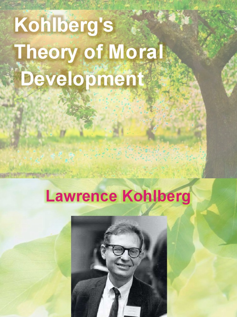 Kohlbergs Theory of Moral Development | PDF | Social Psychology ...