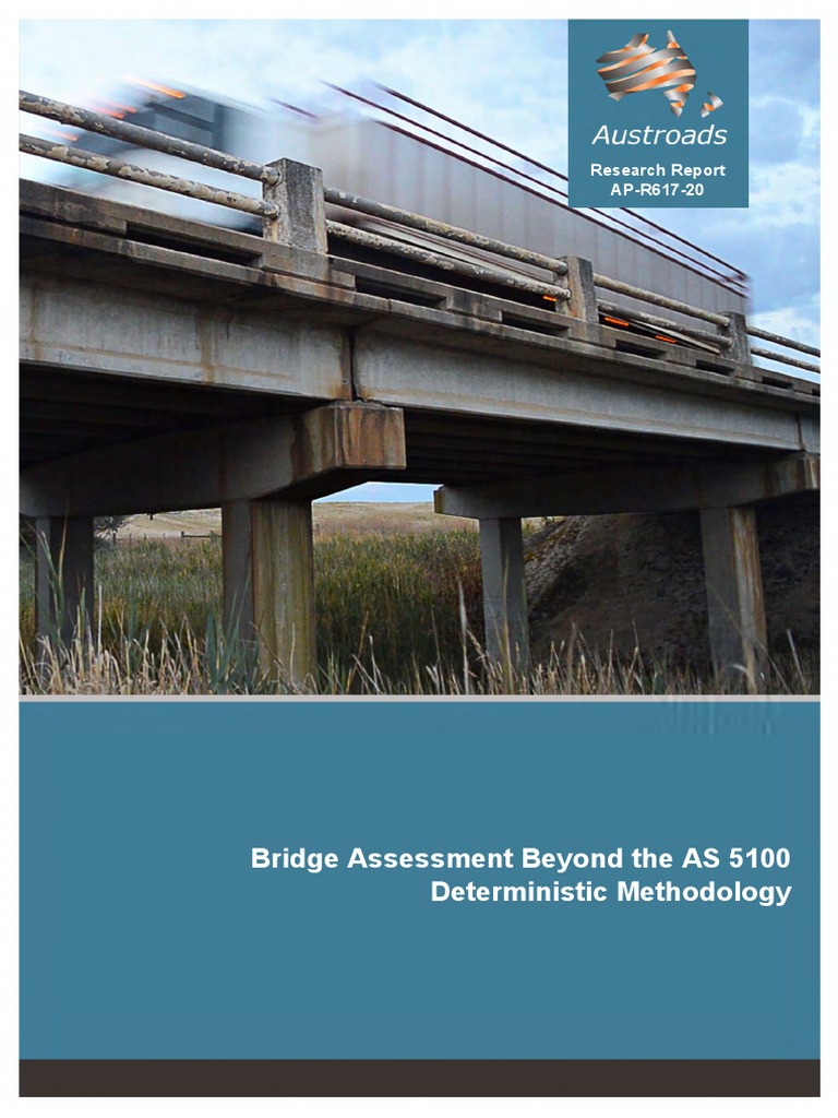 AP-R617-20 Bridge Assessment Beyond The AS5100 Deterministic ...