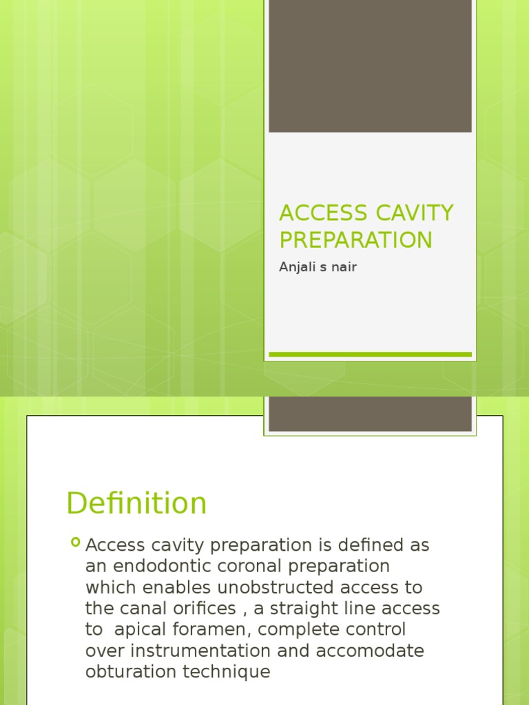 Access Cavity Preparation in Endodontics | PDF | Mouth | Dentistry Branches