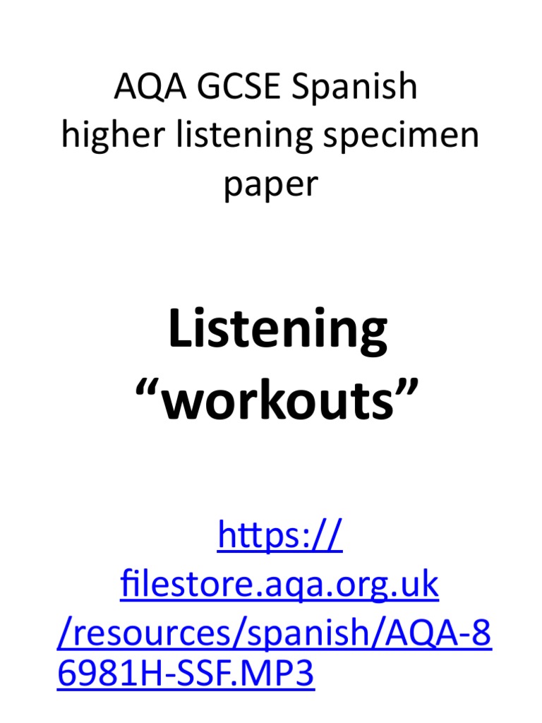 AQA Spanish Listening Workouts Higher Specimen Practice Booklet Version ...