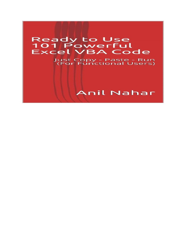 Anil Nahar - Ready To Use 101 Powerful Excel VBA Code Just Copy - Paste - Run (For Functional ...