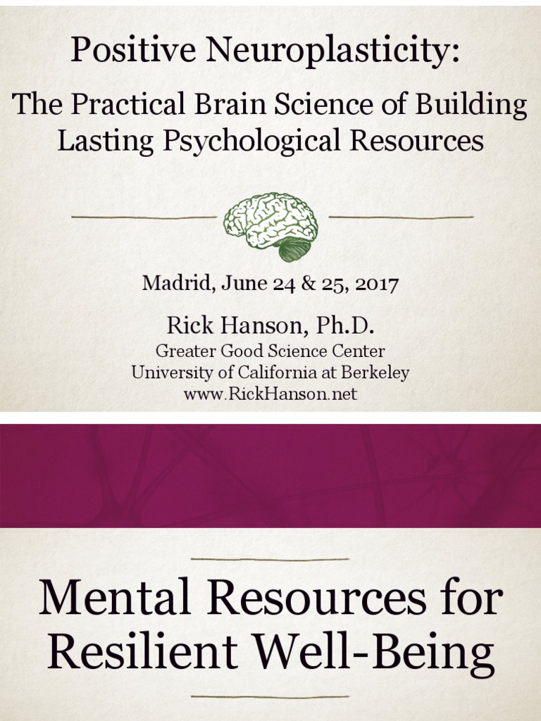 Positive Neuroplasticity - The Practical Brain Science of Building ...