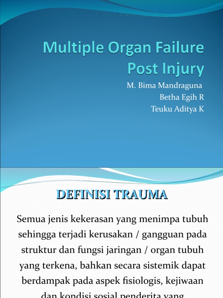 Multiple Organ Failure Post Injury, Pathophysiology and Prevention of ...