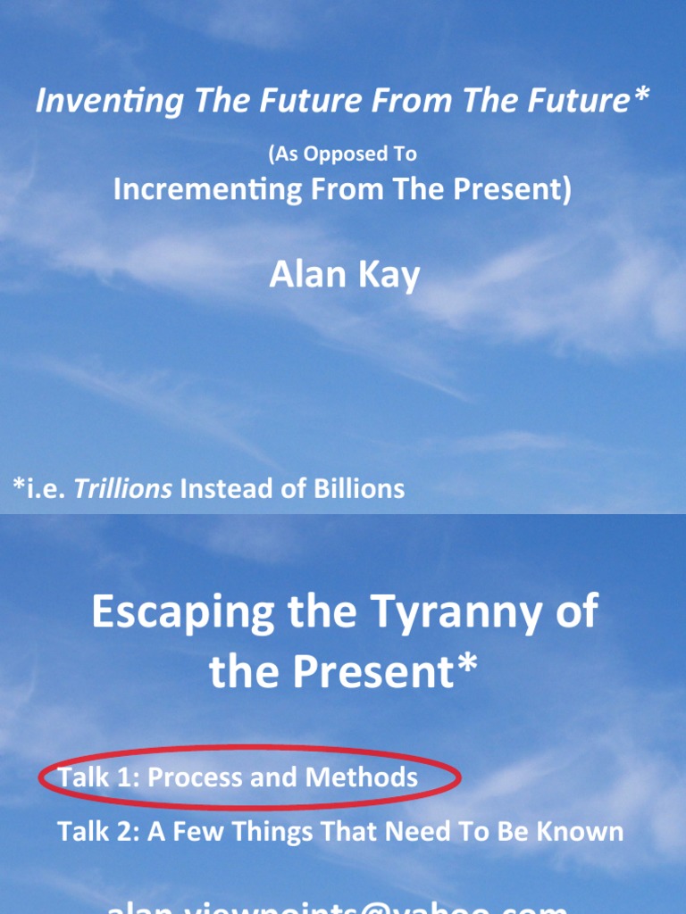 Inventing the Future: Alan Kay's Vision for Object-Oriented Programming ...