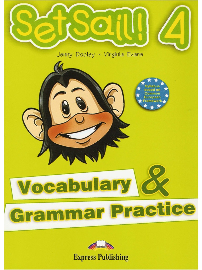 Jenny Dooley, Virginia Evans-Set Sail! 4 Vocabulary and Grammar ...