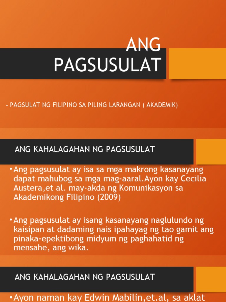 ANG Pagsusulat: - Pagsulat Ng Filipino Sa Piling Larangan ( Akademik)