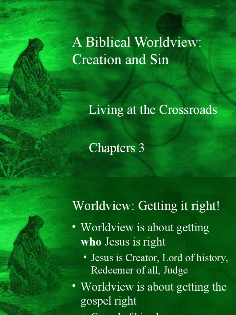 A Biblical Worldview: Creation and Sin: Living at The Crossroads ...