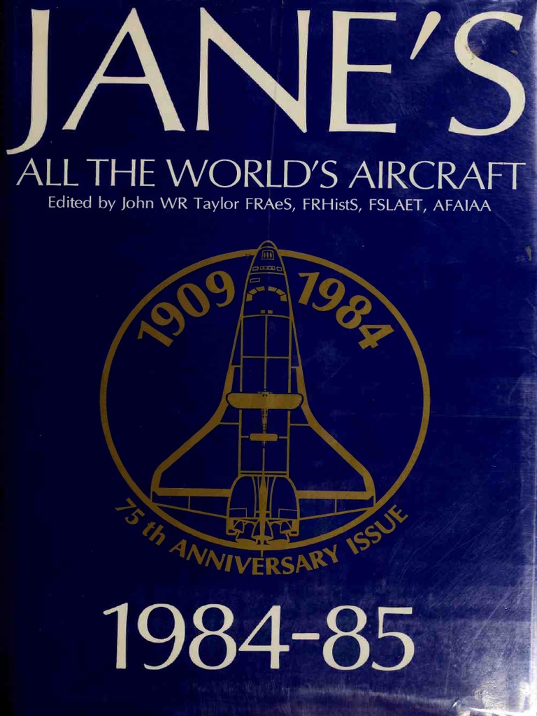 John W. R. Taylor - Jane's All The World's Aircraft 1984-1985 - 1984 ...