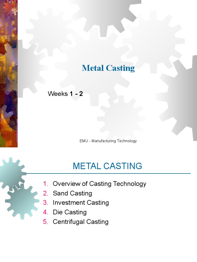 Metal Casting Techniques | PDF | Casting (Metalworking) | Thermal Expansion