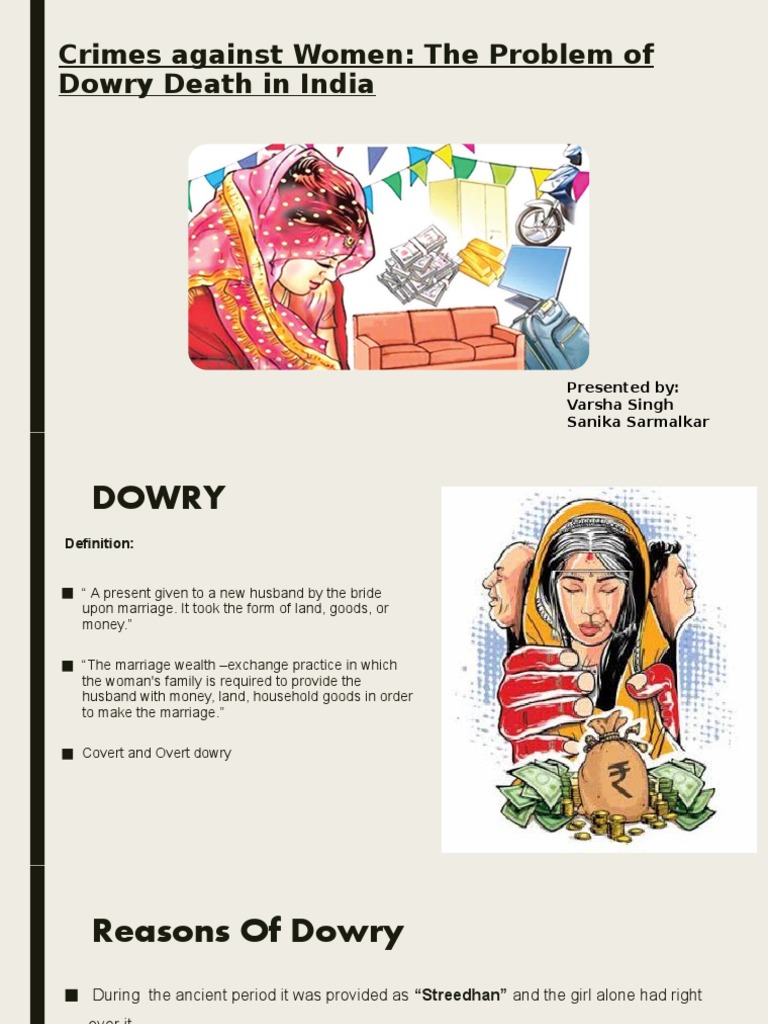 Crimes Against Women: The Problem of Dowry Death in India: Presented By ...