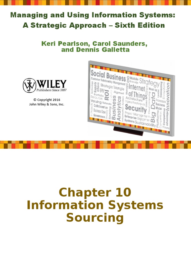 Managing and Using Information Systems: A Strategic Approach - Sixth ...
