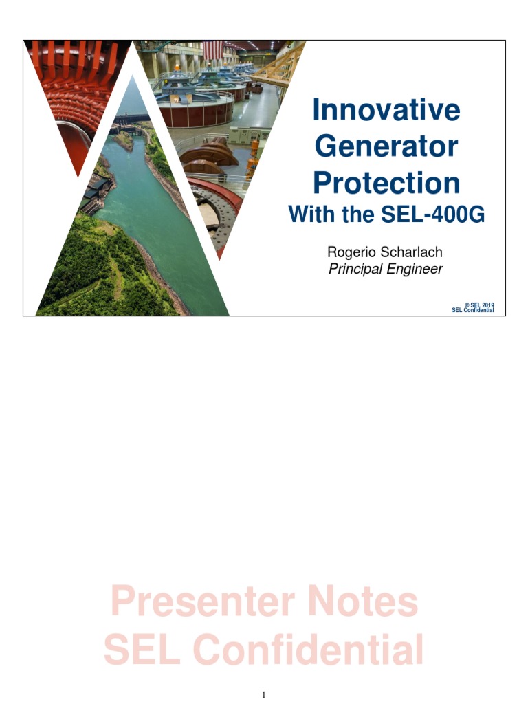 Presenter Notes SEL Confidential: Innovative Generator Protection | PDF ...