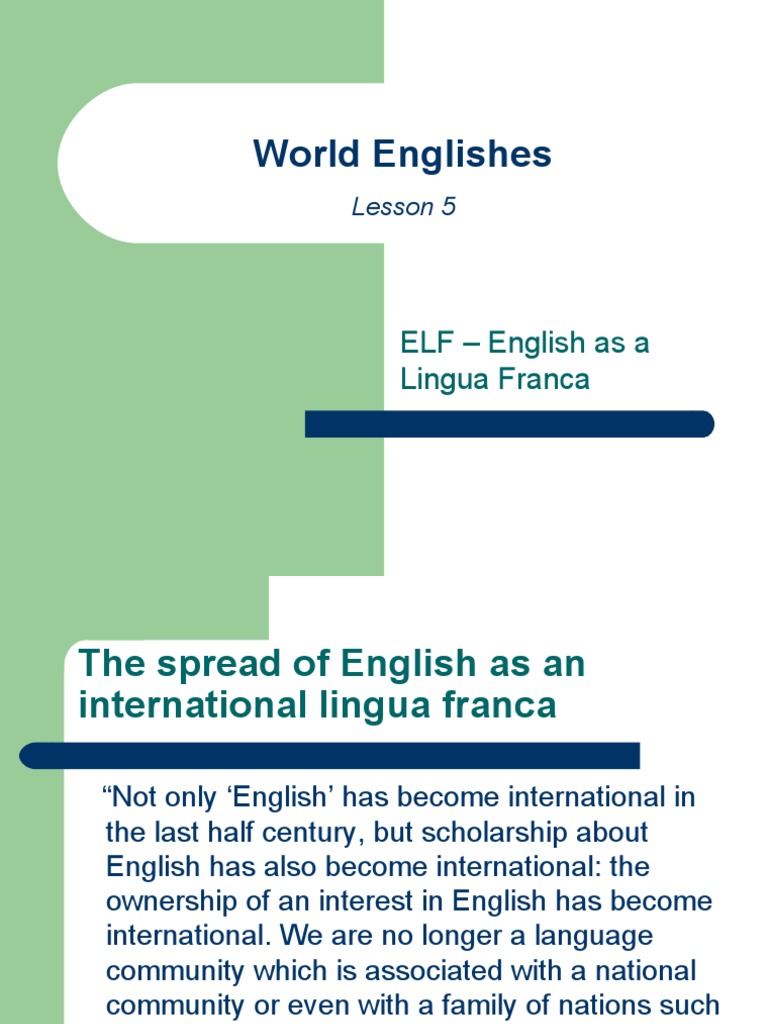 World Englishes: ELF - English As A Lingua Franca | PDF | First ...