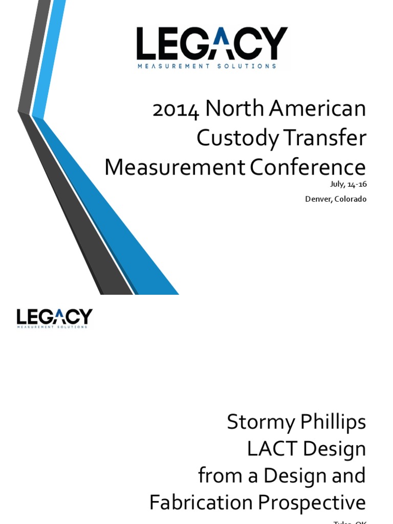 LACT Units From A Design & Fabrication Perspective Phillips Legacy Measurement | PDF