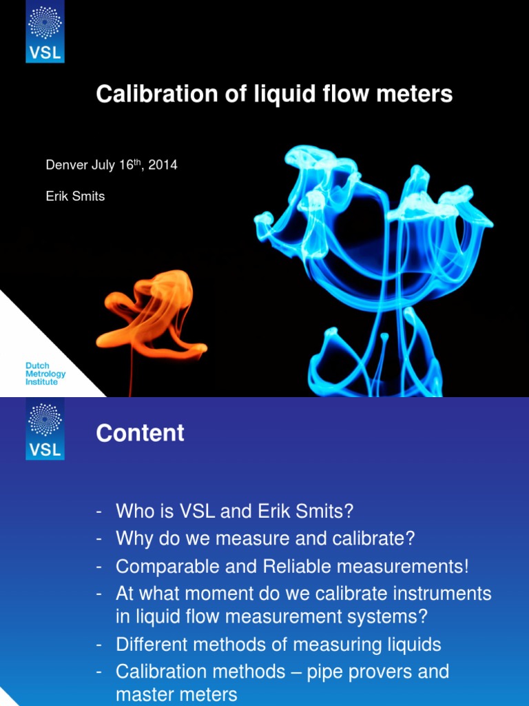 Calibration of Liquid Flow Meters: Denver July 16, 2014 Erik Smits ...