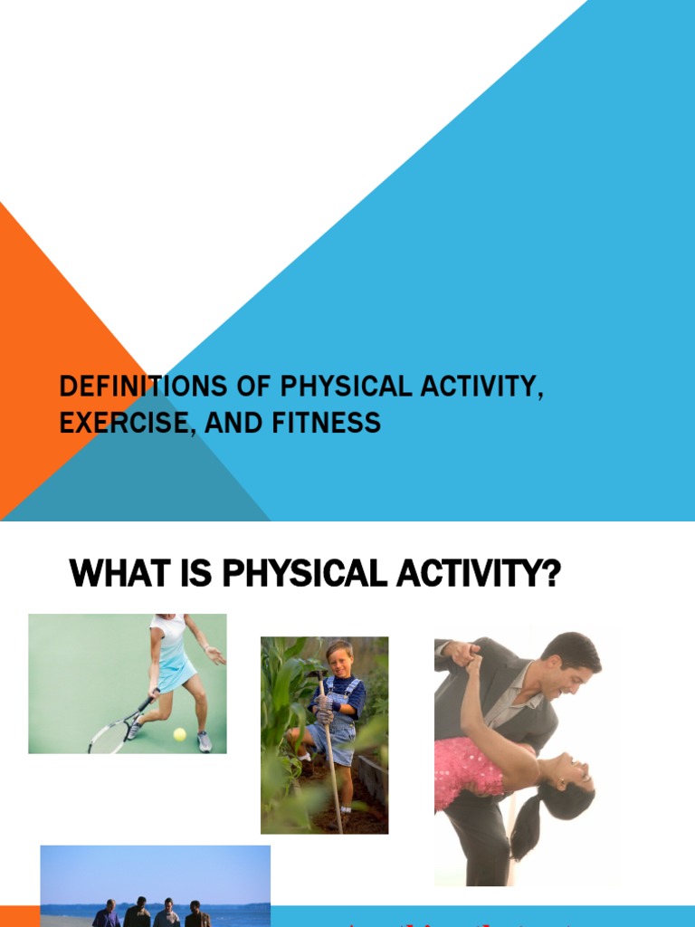 Definitions of Physical Activity, Exercise, and Fitness | PDF ...
