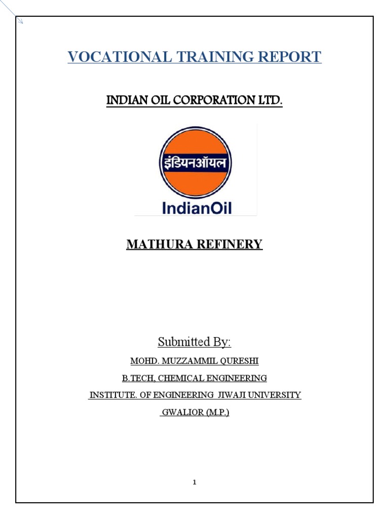 IOCL MATHURA TRAINING - My Report | PDF | Cracking (Chemistry) | Oil ...
