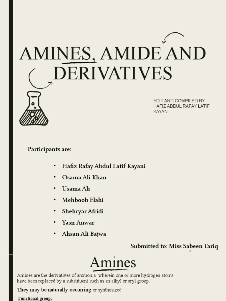 Amines, Amide and Derivatives: Edit and Compiled By: Hafiz Abdul Rafay ...