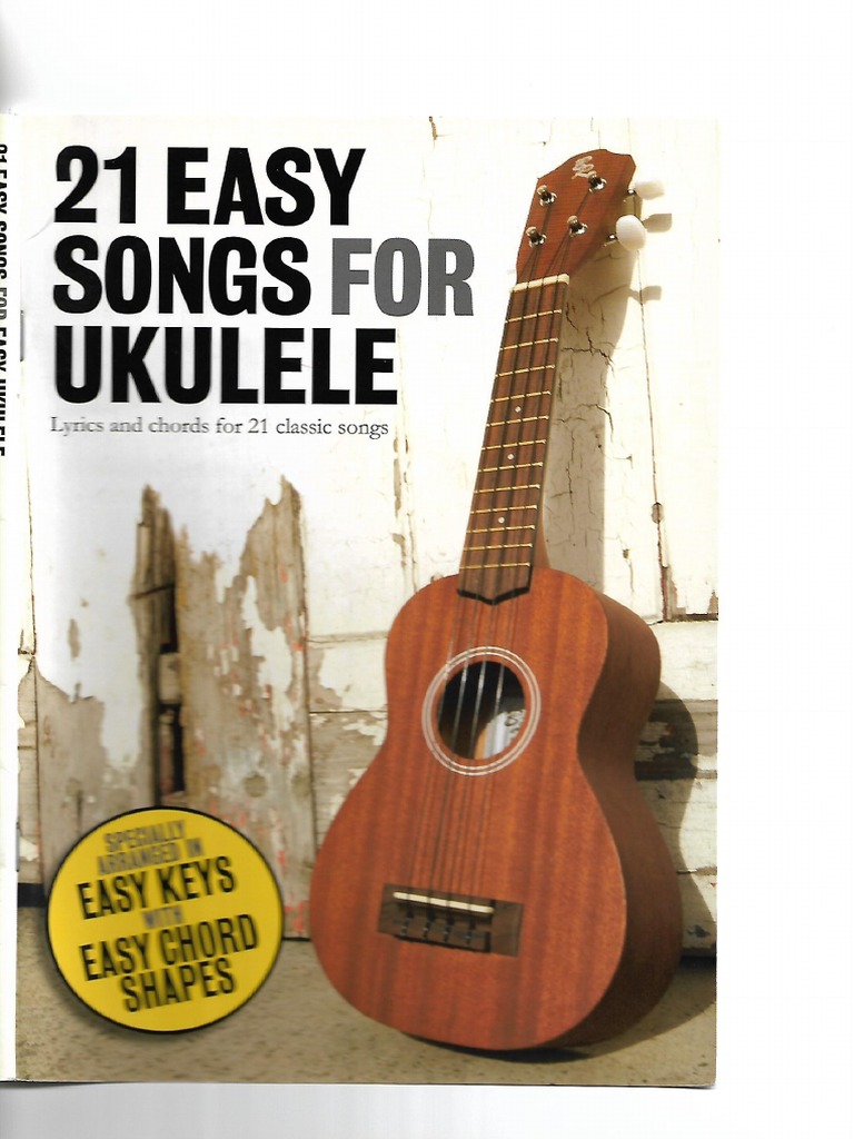 21 Easy Songs For Ukulele PDF | PDF