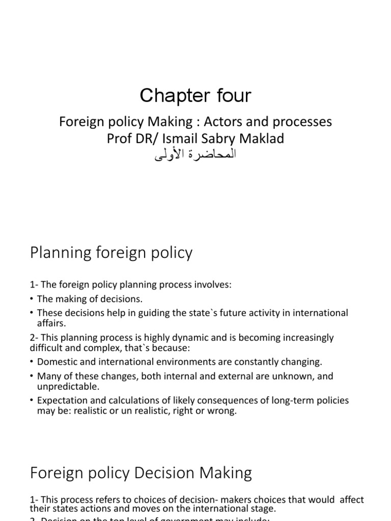 Chapter four: Foreign policy Making: Actors and processes Prof DR ...