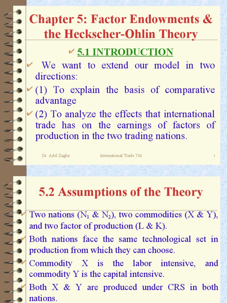 Chapter 5: Factor Endowments & The Heckscher-Ohlin Theory: Dr. Adel ...