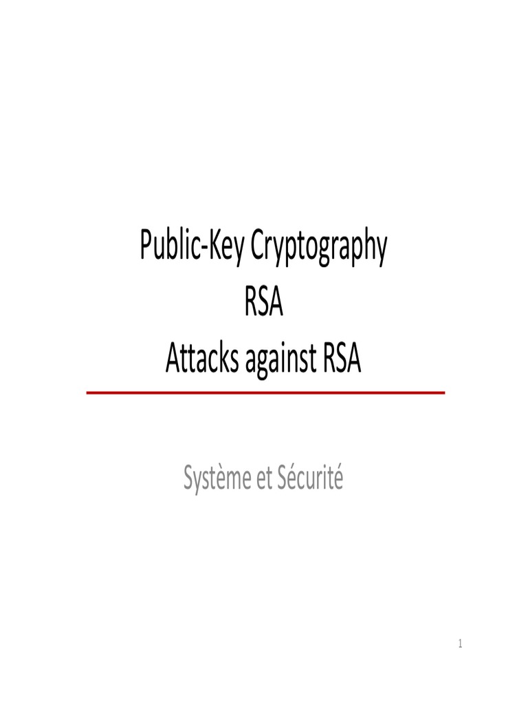 Public-Key Cryptography RSA Attacks Against RSA: Système Et Sécurité | Download Free PDF ...