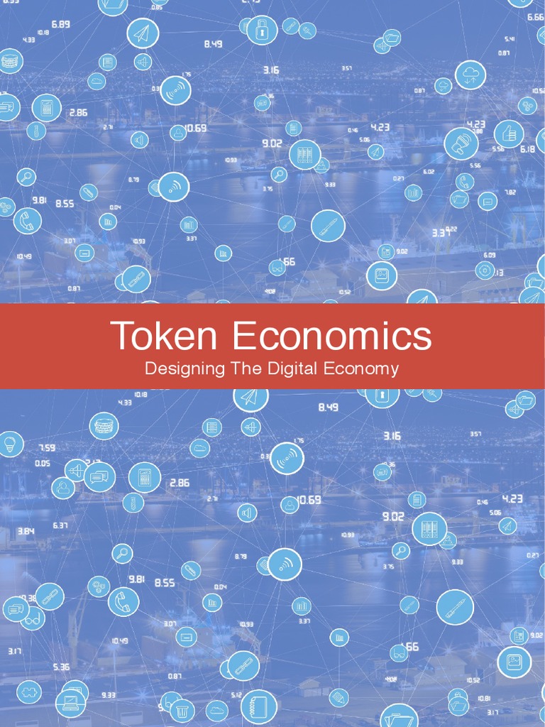 Token Economics Book | PDF | Bookkeeping | Economics