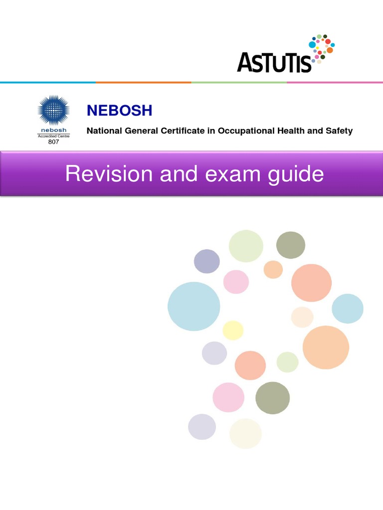 NEBOSH Certificate Revision Guide | PDF | Occupational Safety And ...