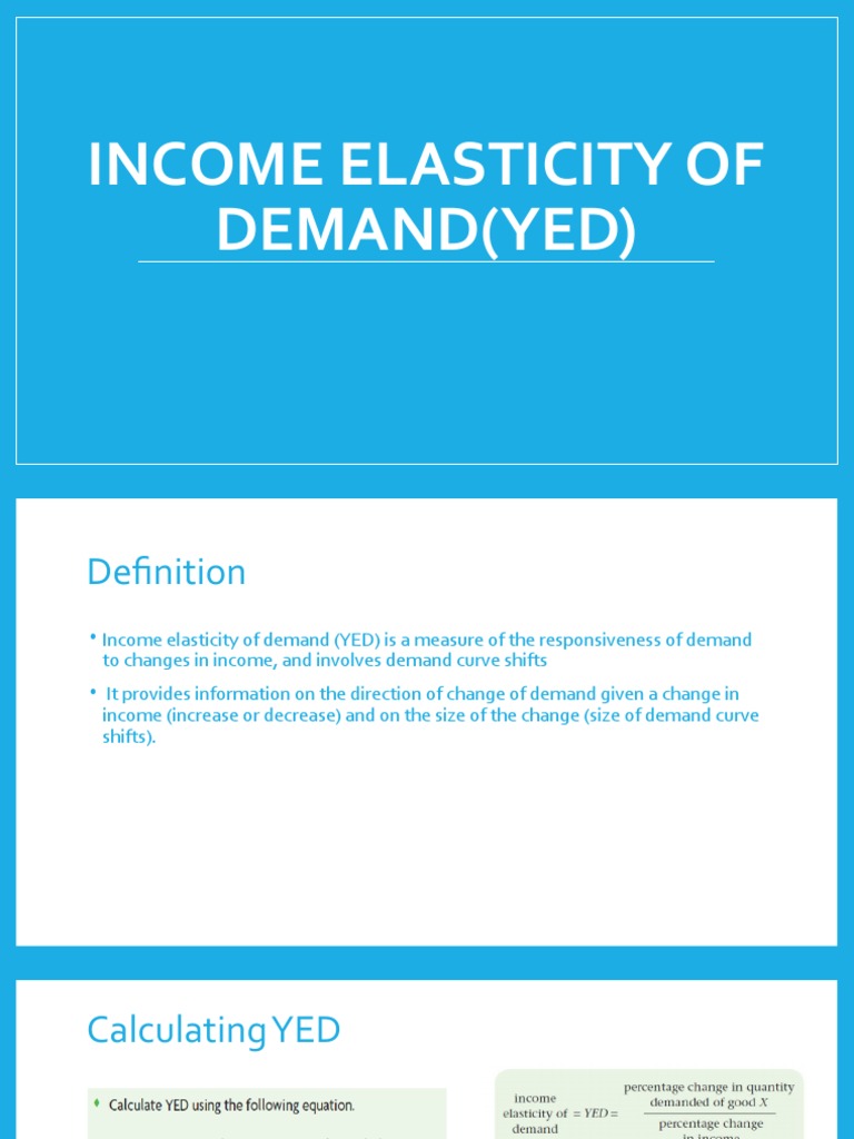 Income Elasticity of Demand (YED) | PDF | Price Elasticity Of Demand ...