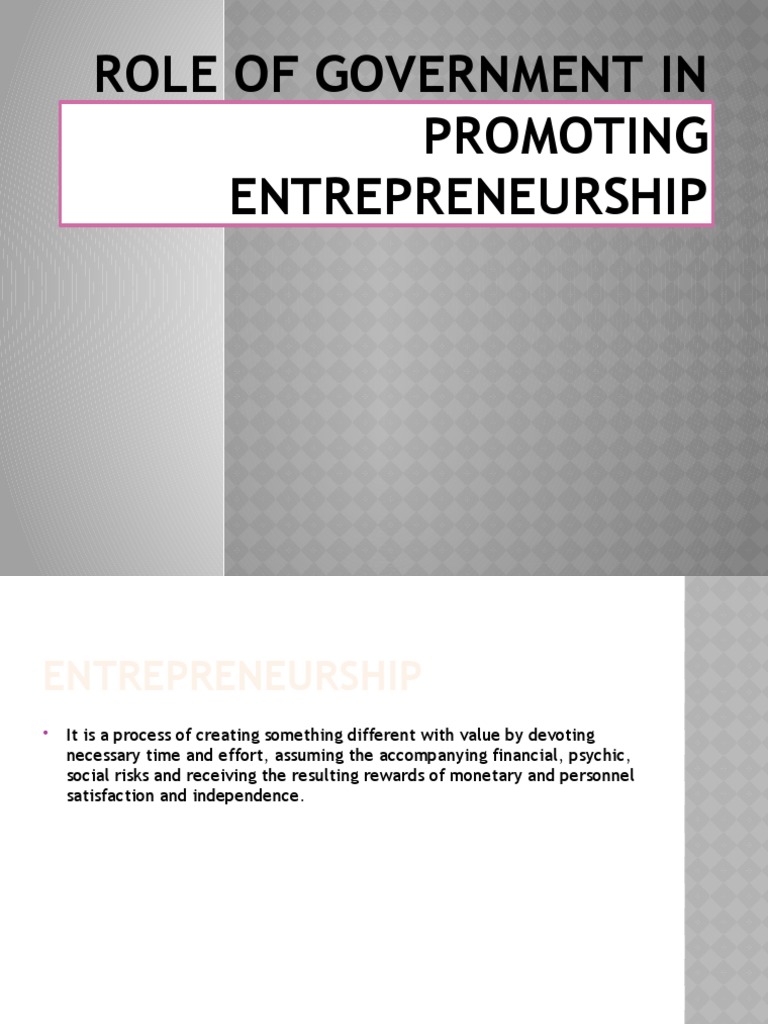 Role of Government in Promoting Entrepreneurship | PDF ...