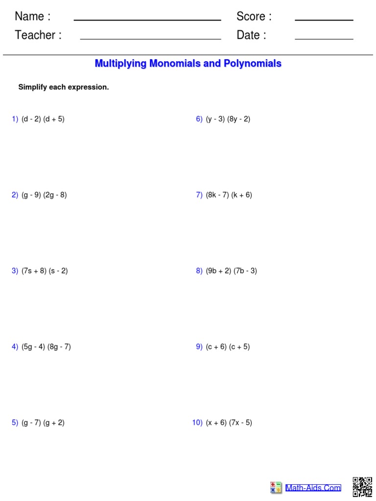 Name: Teacher: Date: Score:: Multiplying Monomials and Polynomials | PDF