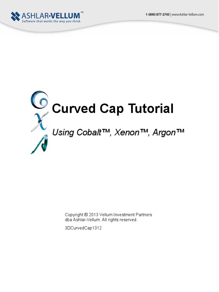 Curved Cap Tutorial: Using Cobalt™, Xenon™, Argon™ | PDF | Software ...