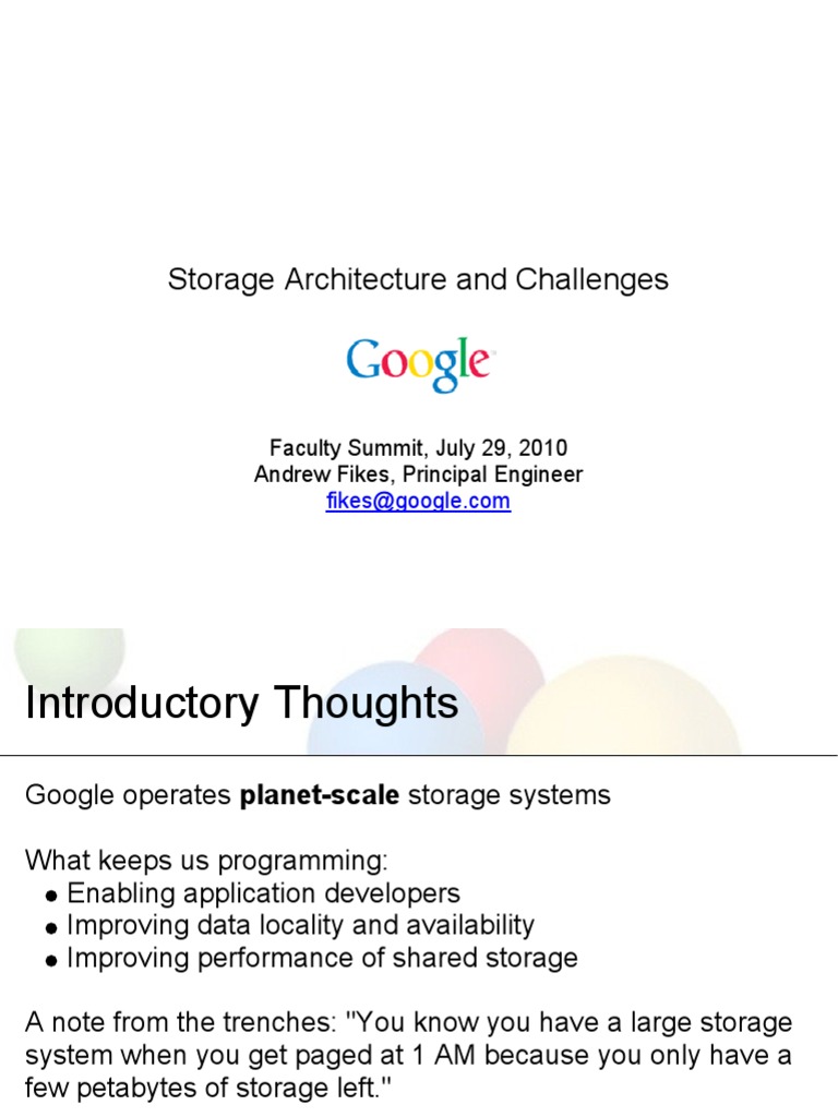 Storage Architecture And Challenges Faculty Summit July 29 2010 Andrew Fikes Principal 