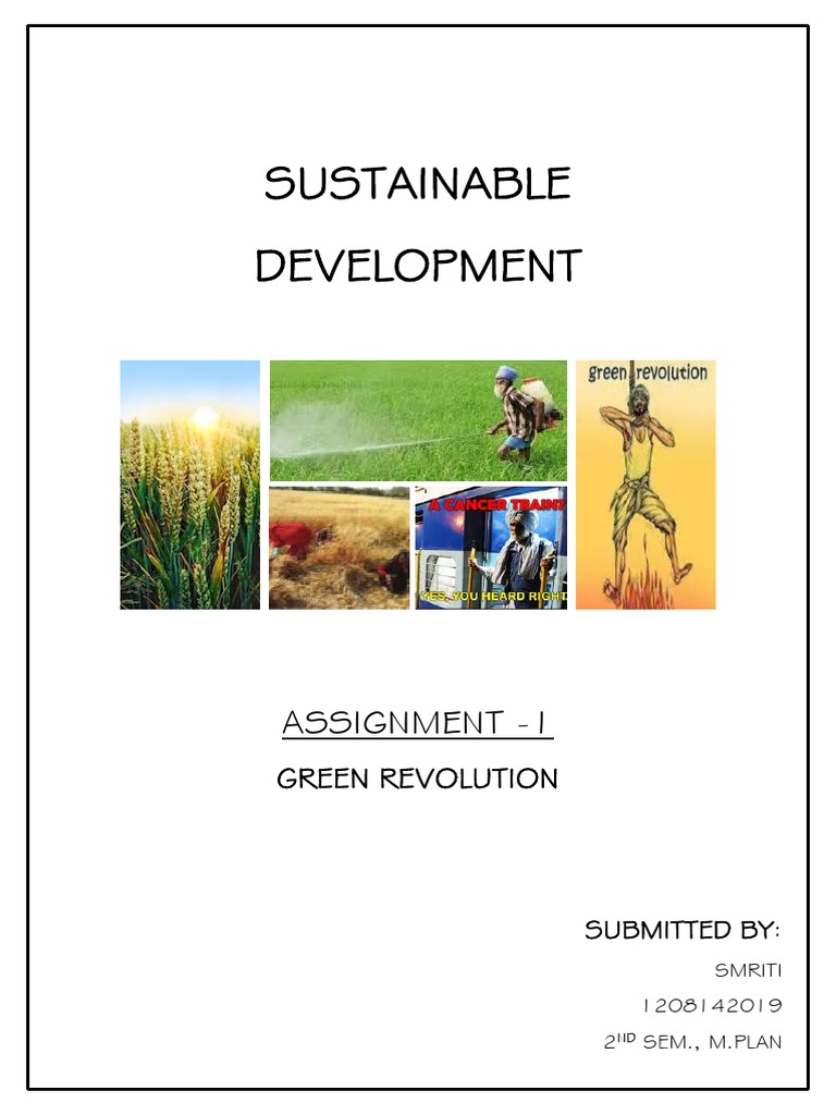 Sustainable Development: Assignment - 1 | PDF | Green Revolution | Wheat
