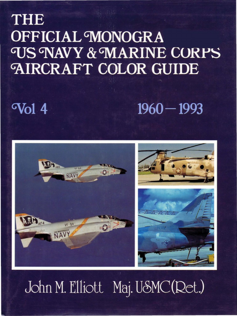 Monogram US Navy Marine Corps Aircraft Color Guide Vol-4 1960-1993 ...