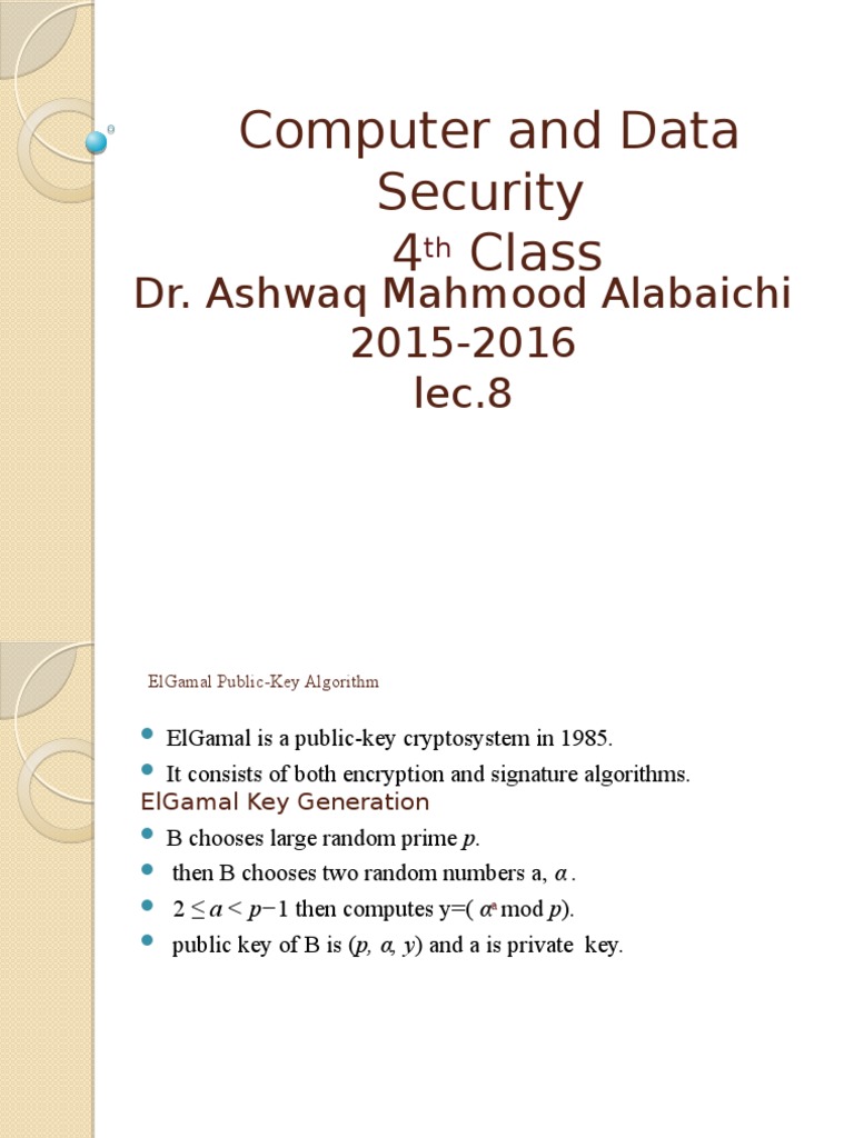 Computer and Data Security 4 Class: Dr. Ashwaq Mahmood Alabaichi 2015-2016 Lec.8 | PDF | Secrecy ...
