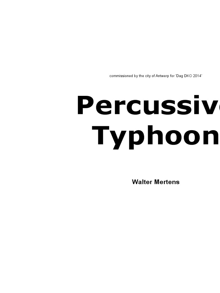 Percussive Typhoon: A Score for 30+ Percussionists by Walter Mertens ...
