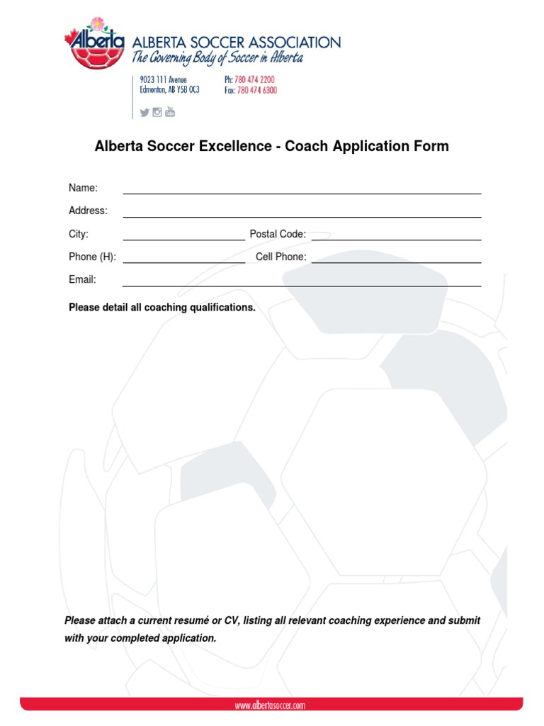 Alberta Soccer Excellence - Coach Application Form: Name: Address: City ...