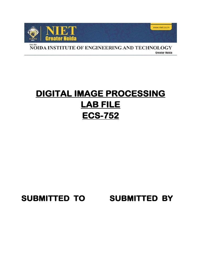 Digital Image Processing Lab File ECS-752: Submitted To Submitted by | PDF | Image Editing | Rgb ...