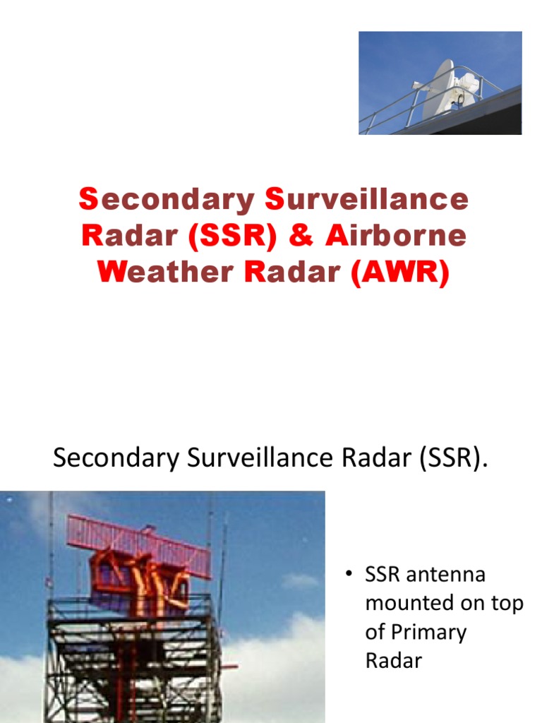 Econdary Urveillance Adar Irborne Eather Adar: S S R (SSR) & A W R (AWR ...