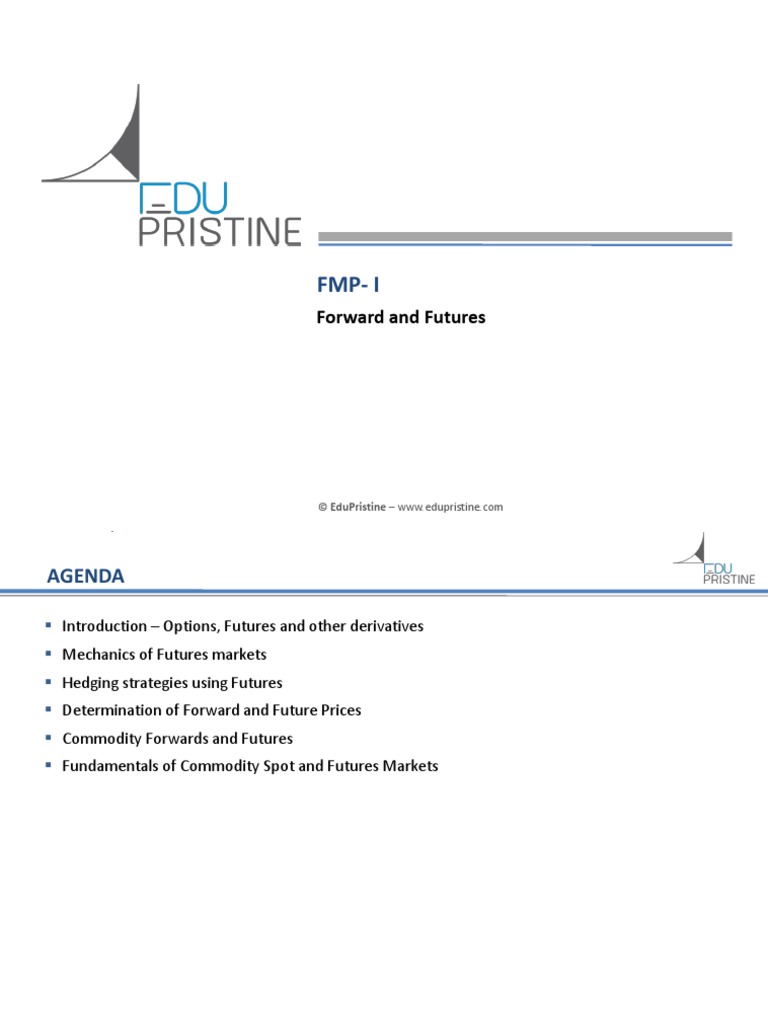 Fmp-I: Forward and Futures | PDF | Order (Exchange) | Hedge (Finance)