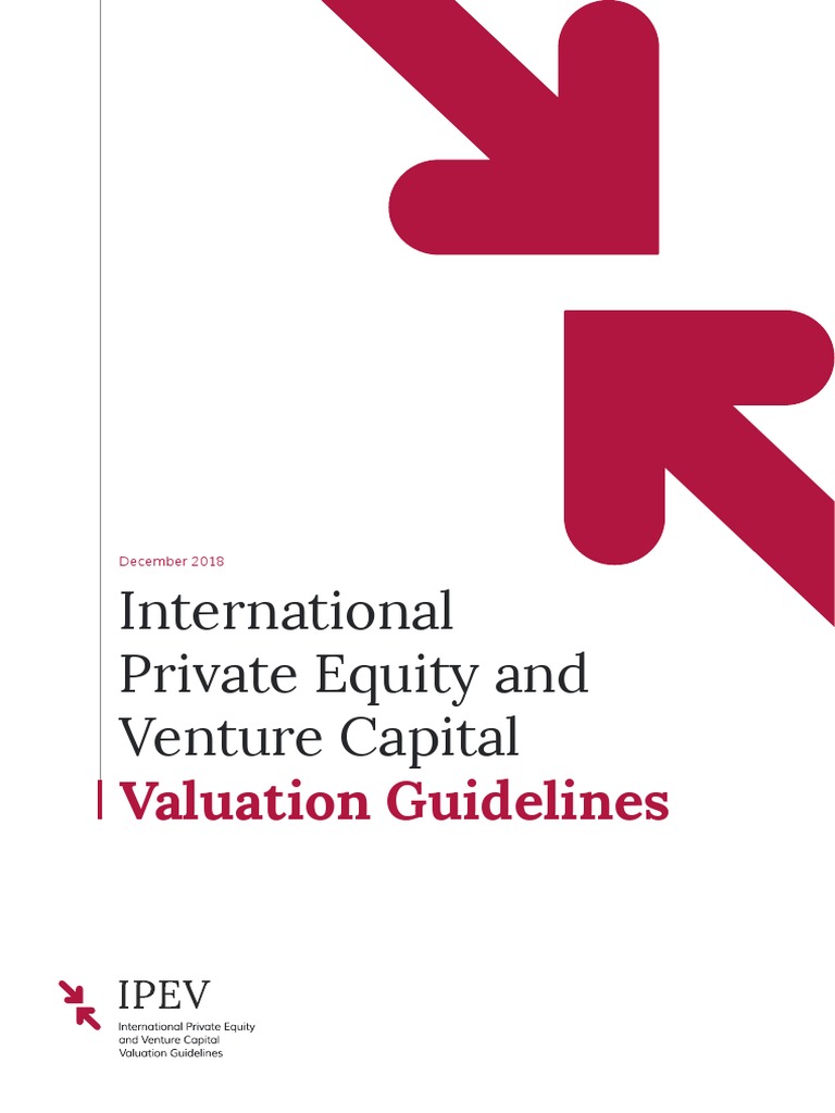 IPEV Valuation Guidelines Overview | PDF | Fair Value | Valuation (Finance)