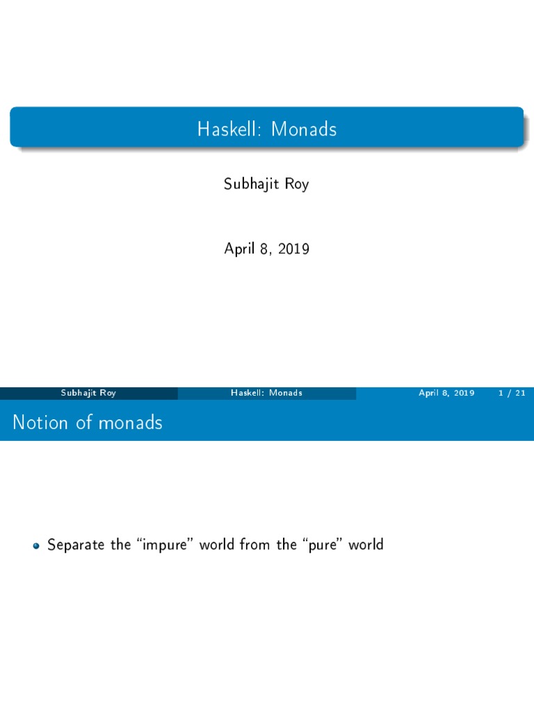 Haskell: Monads: Subhajit Roy | PDF | Programming Paradigms | Computer ... Haskell: Monads: Subhajit Roy | PDF | Programming Paradigms | Computer ...
