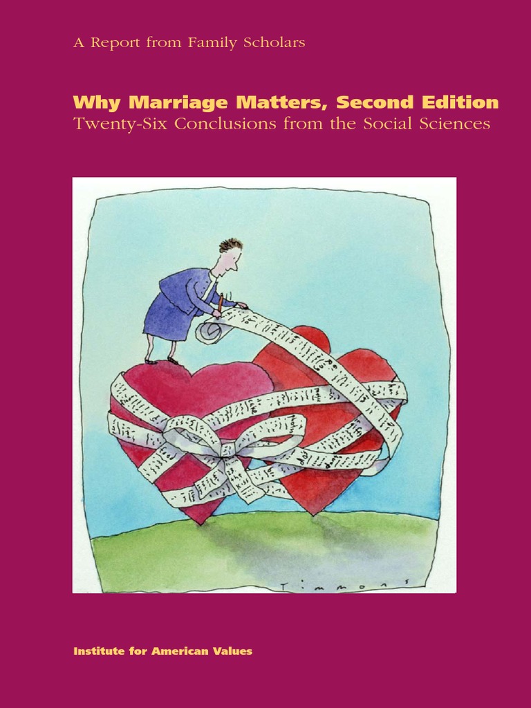 Why Marriage Matters, Second Edition: Twenty-Six Conclusions From The ...