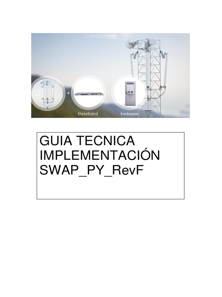 Guía Técnica IMPLEMENTACIÓN SWAP PY RevF PDF | PDF | Fibra óptica | Lte ...