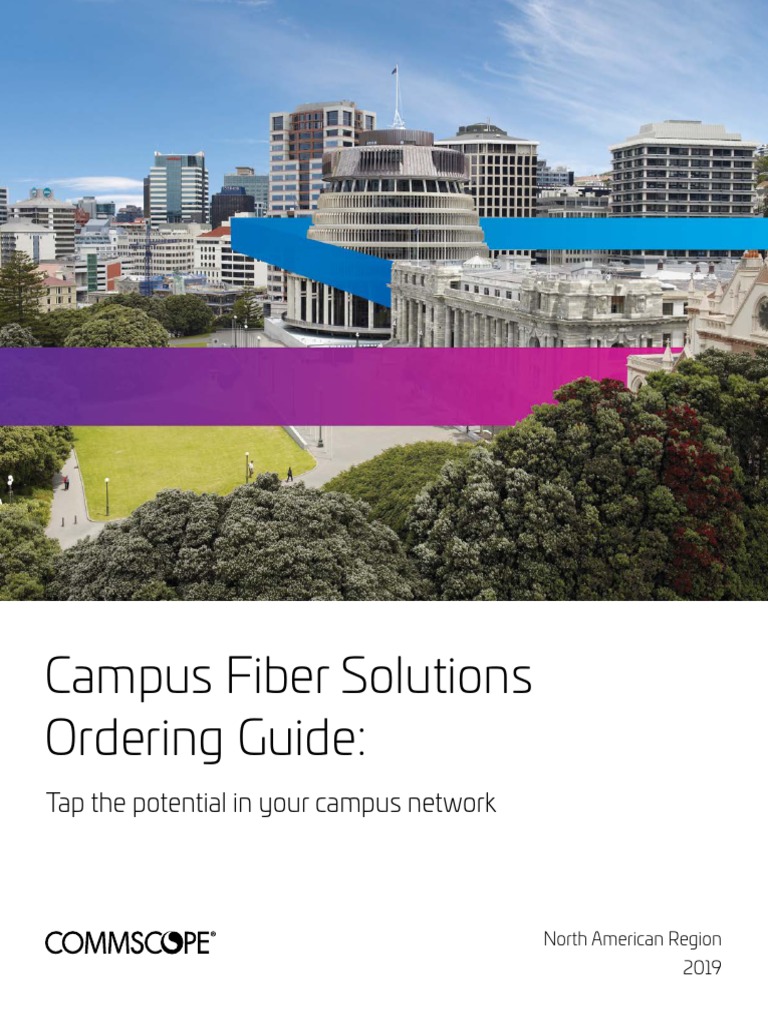 Campus Fiber Solutions Ordering Guide:: Tap The Potential in Your ...