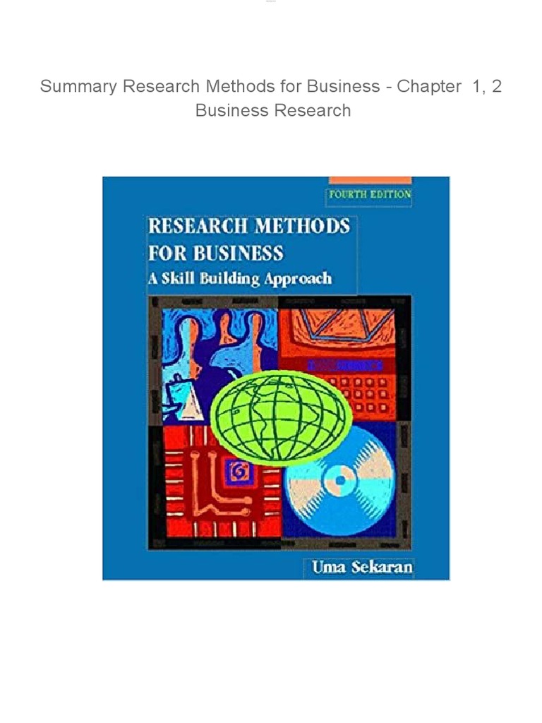 Summary Research Methods For Business - Chapter 1, 2 Business Research ...