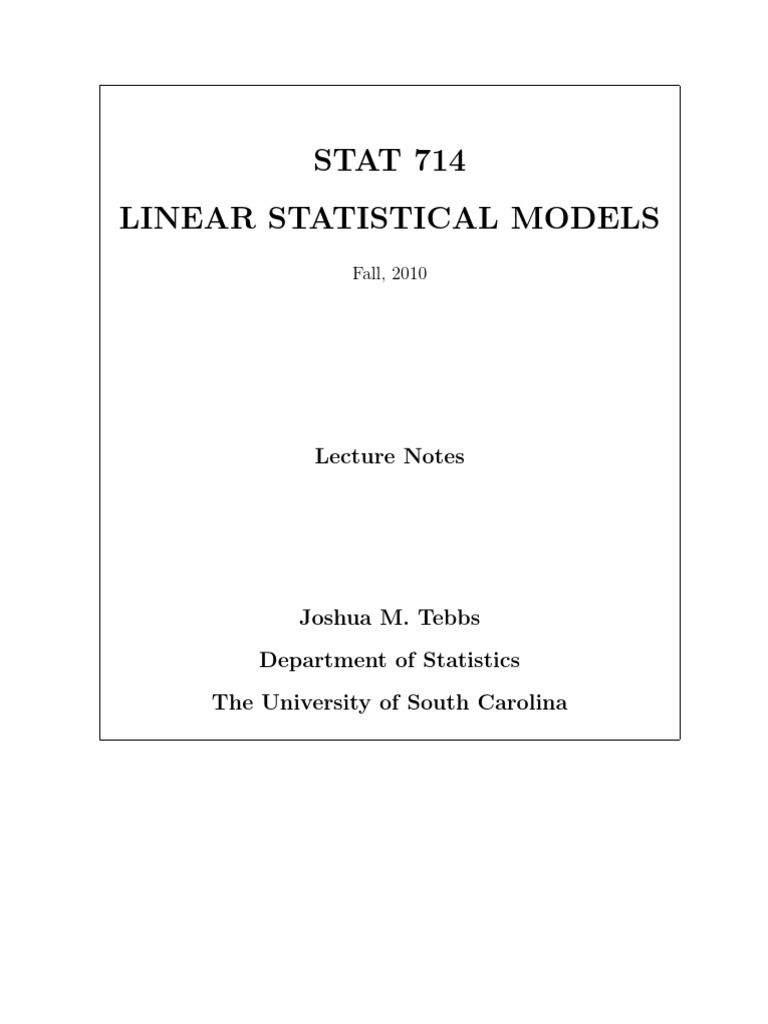 STAT 714 Linear Statistical Models: Lecture Notes | PDF | Linear ...