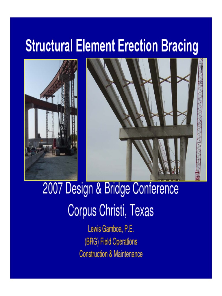 Structural Element Erection Bracing: 2007 Design & Bridge Conference ...